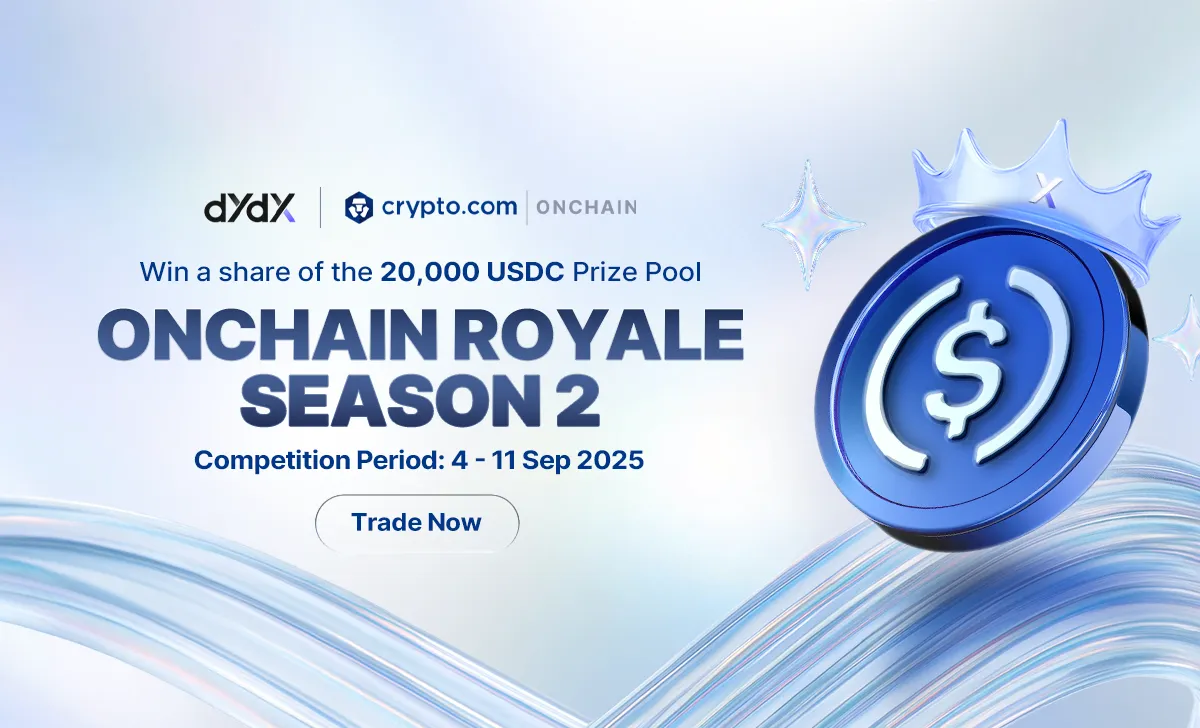 dYdX x Crypto.com Onchain Royale Is Back for Season 2: Win a Share of 20,000 USDC